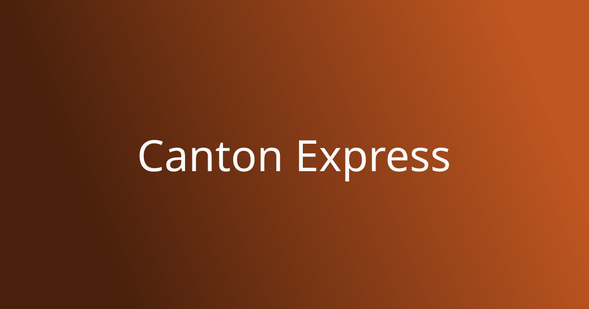 Order Authentic Chinese Online | Canton Express - Pickup or Delivery ...